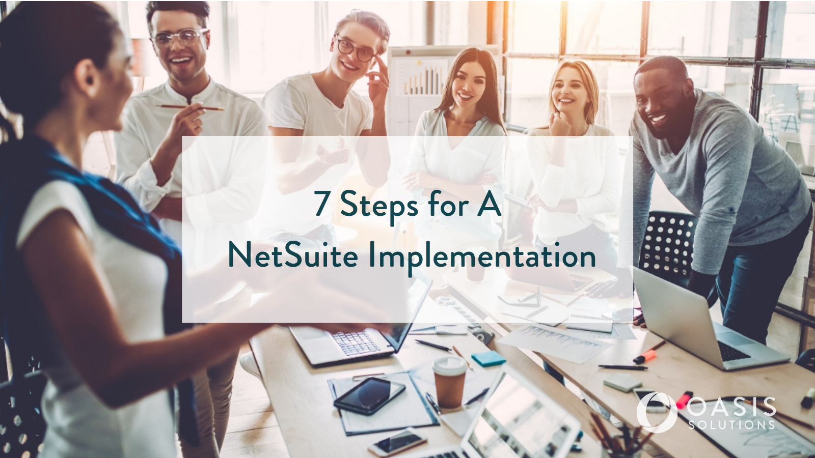 7 Steps for A NetSuite Implementation